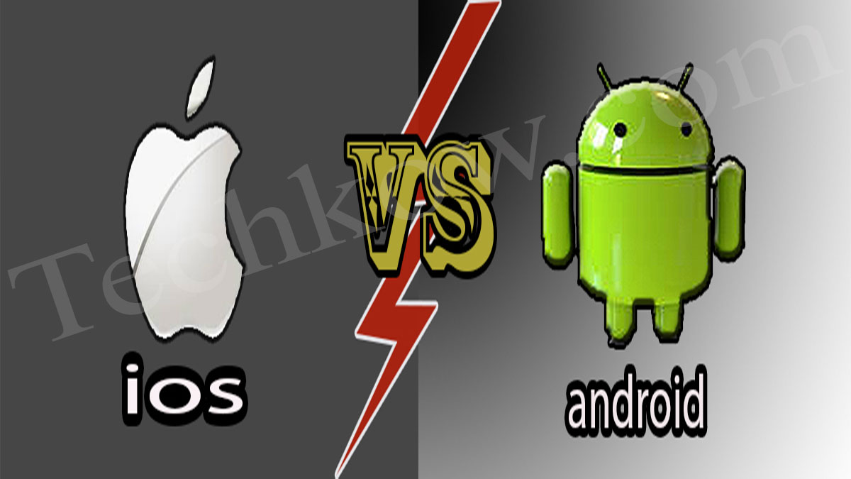iOS Vs Android Phones – TechKoW